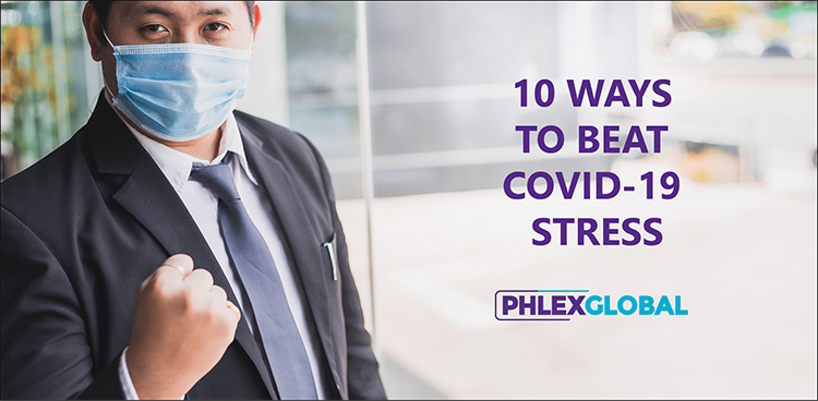 10 Ways to Beat COVID-19 Stress