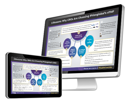 5 Reasons Why CROs are Choosing Phlexglobals eTMF